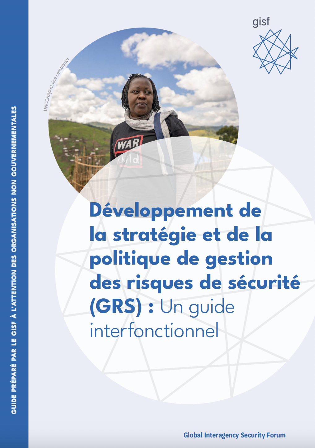 Développement de la stratégie et de la politique de gestion des risques de sécurité (GRS) : Un ...